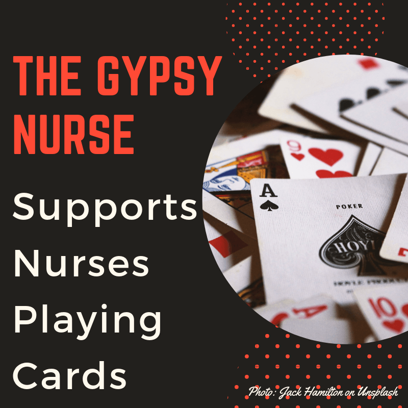 The Cards Nurses Play are Important: A Response From Nurses