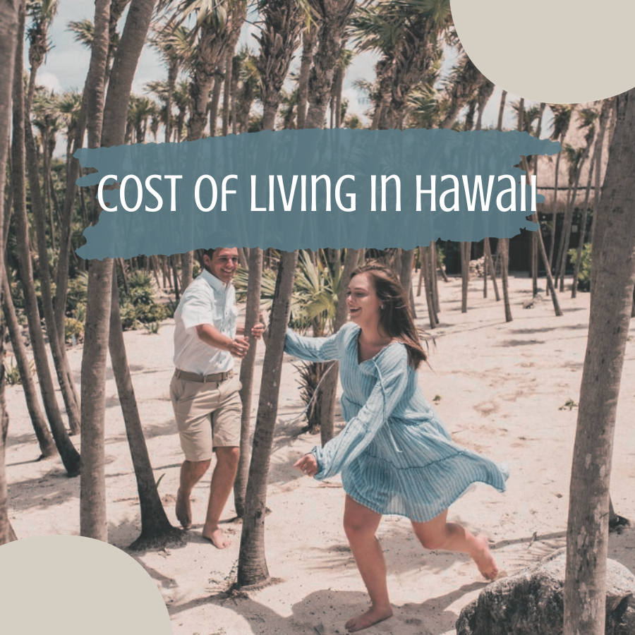 Cost of Living in Hawaii: Hawaii Tips for Travel Nurses