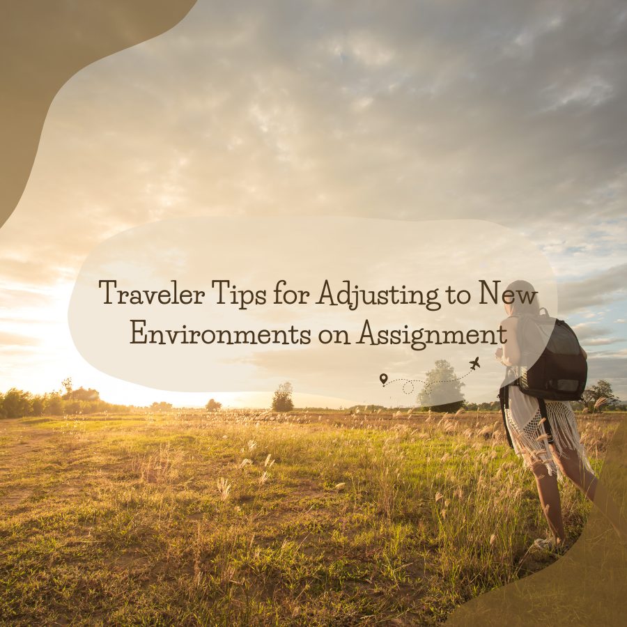 New Environments: Traveler Tips for Adjusting