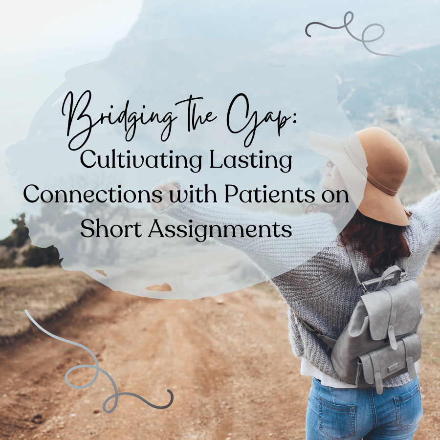 Bridging the Gap: Cultivating Lasting Connections with Patients on ...